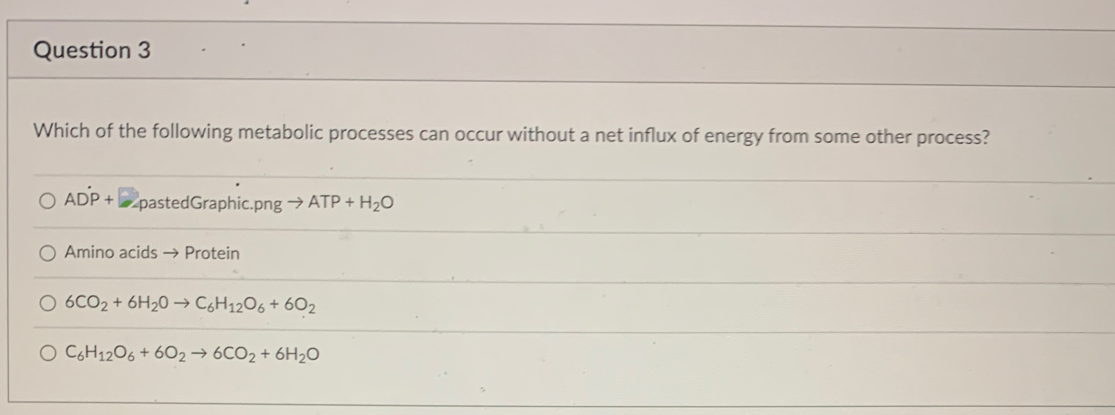 Solved Question 3Which of the following metabolic processes | Chegg.com
