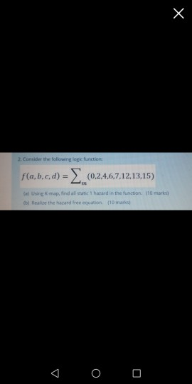Solved 2. Consider the following logic function f(a,b,c,d) = | Chegg.com