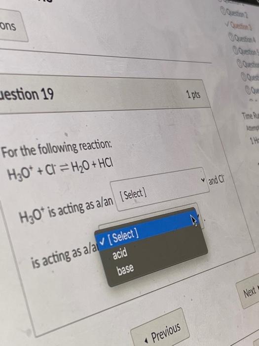 Solved question 19 1 pts For the following reaction: H30* + | Chegg.com
