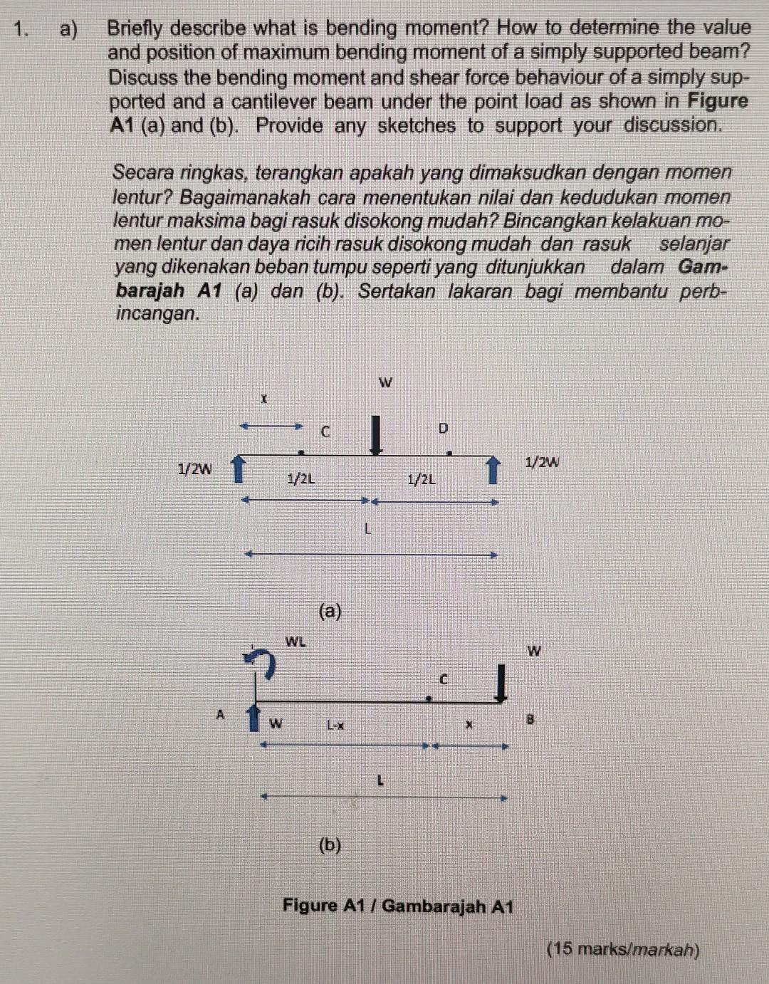 Solved 1. a) Briefly describe what is bending moment? How to | Chegg.com