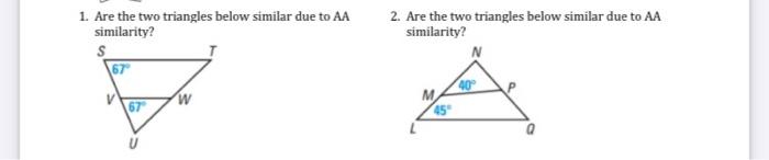 Solved 2. Are the two triangles below similar due to AA | Chegg.com