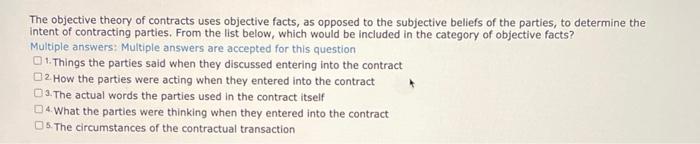 Solved The objective theory of contracts uses objective | Chegg.com