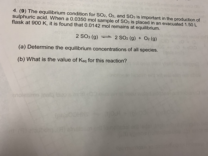Solved 4. (9) The equilibrium condition for SO2, O2, and SO3 | Chegg.com