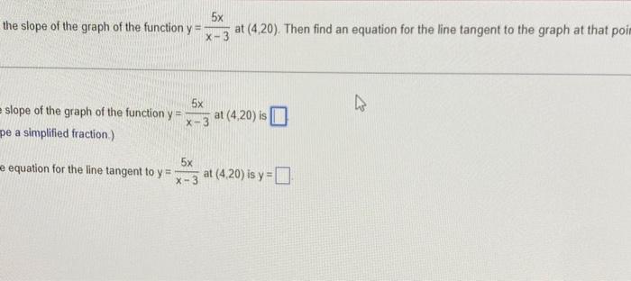 Solved the slope of the graph of the function y=x−35x at | Chegg.com