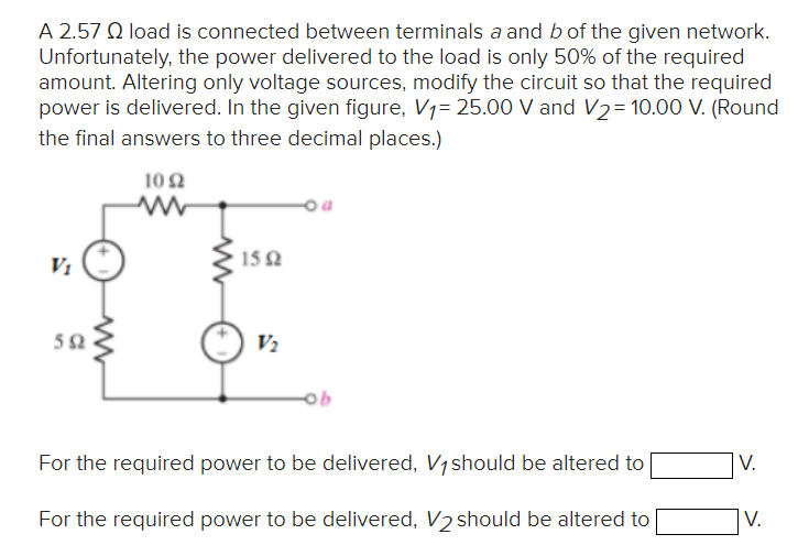 A 2.57Ω ﻿load is connected between terminals a and b | Chegg.com