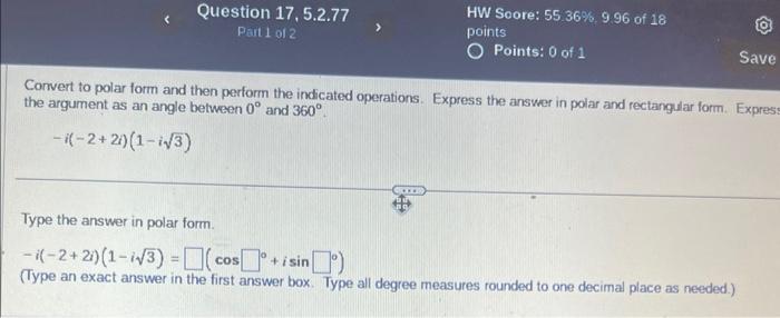 Solved Corvert to polar form and then perform the indicated | Chegg.com