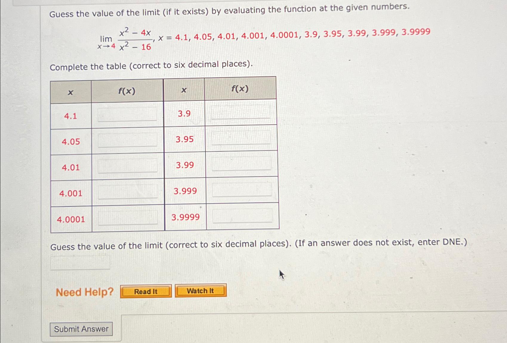 Solved Guess the value of the limit (if it exists) ﻿by | Chegg.com