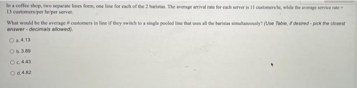 Solved In a coffee shop, two separate lines form, one line | Chegg.com