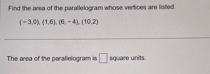 Solved Find The Area Of The Parallelogram Whose Vertices Are