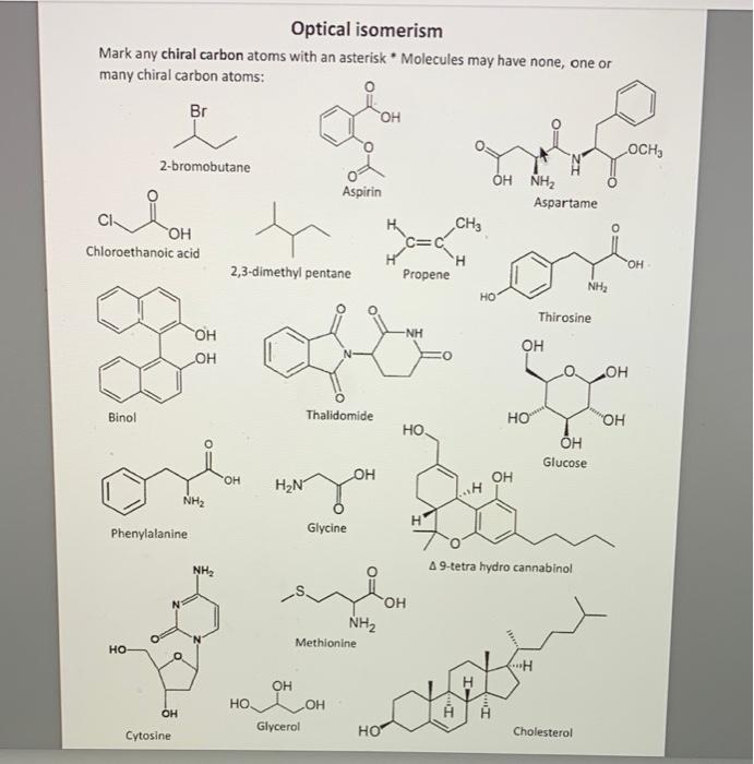 Solved Optical isomerism Mark any chiral carbon atoms with | Chegg.com