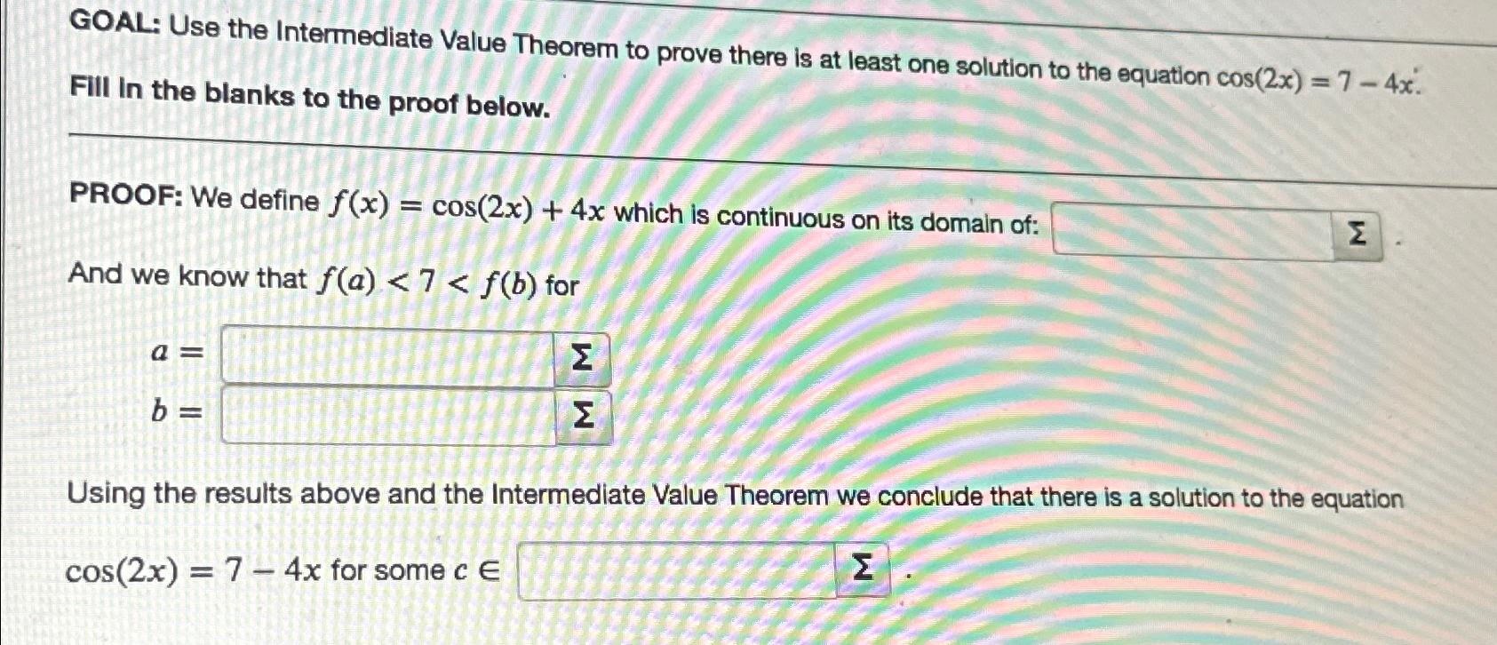 Solved GOAL: Use the Intermediate Value Theorem to prove | Chegg.com