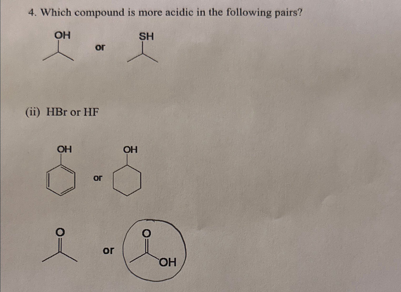 Solved Which compound is more acidic in the following | Chegg.com