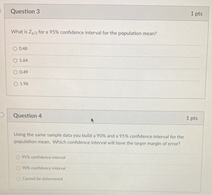 Solved Question 3 1 pts What is Za/2 for a 95% confidence | Chegg.com