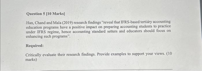 Solved Question 5 [10 Marks] Han, Chand and Mala (2019) | Chegg.com