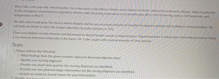 Solved Eliot Colin, a 64 -year-old, retired teacher, has a | Chegg.com