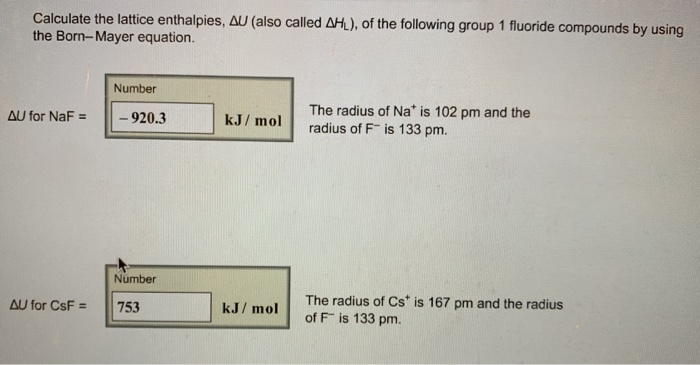 Calculate the lattice enthalpies, AU (also called | Chegg.com