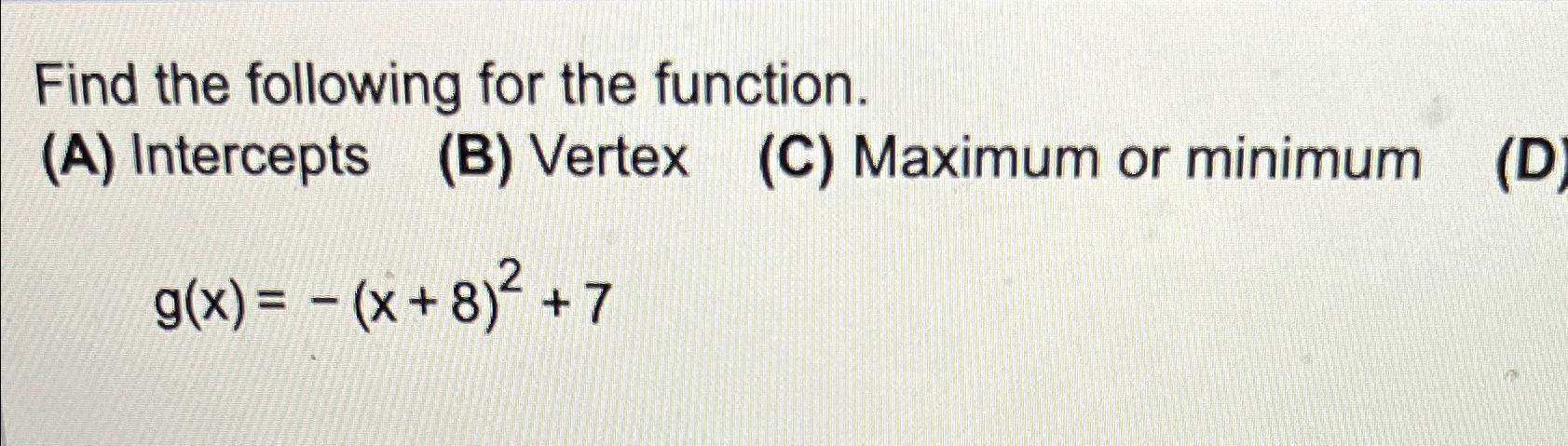 Solved Find the following for the function.(A) | Chegg.com