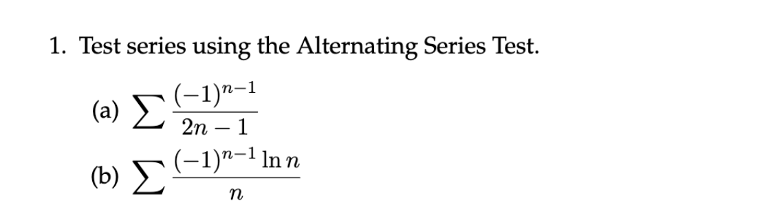 Solved Test series using the Alternating Series | Chegg.com