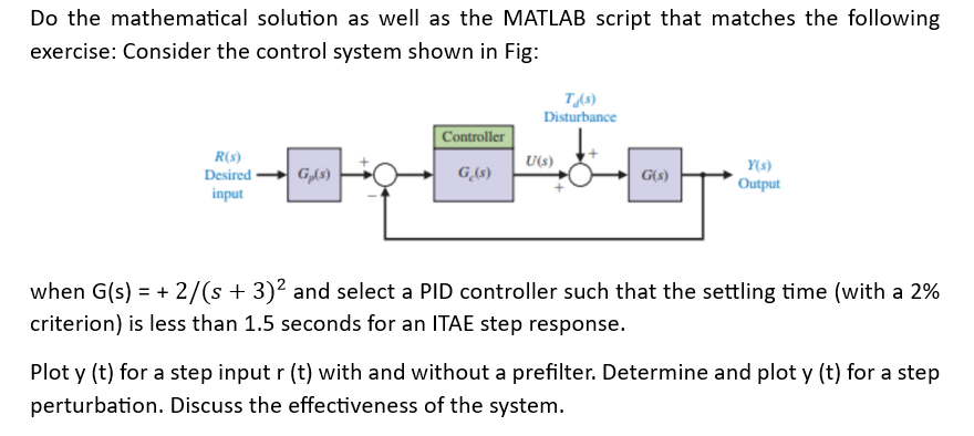 Solved Do the mathematical solution as well as the MATLAB | Chegg.com