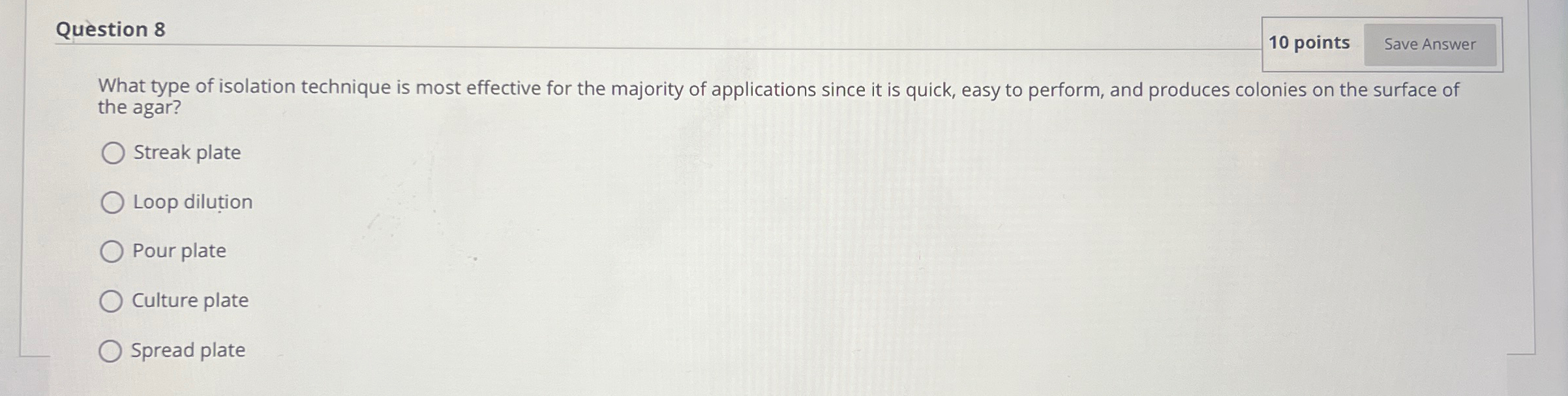 Solved Question 810 ﻿pointsWhat type of isolation technique | Chegg.com