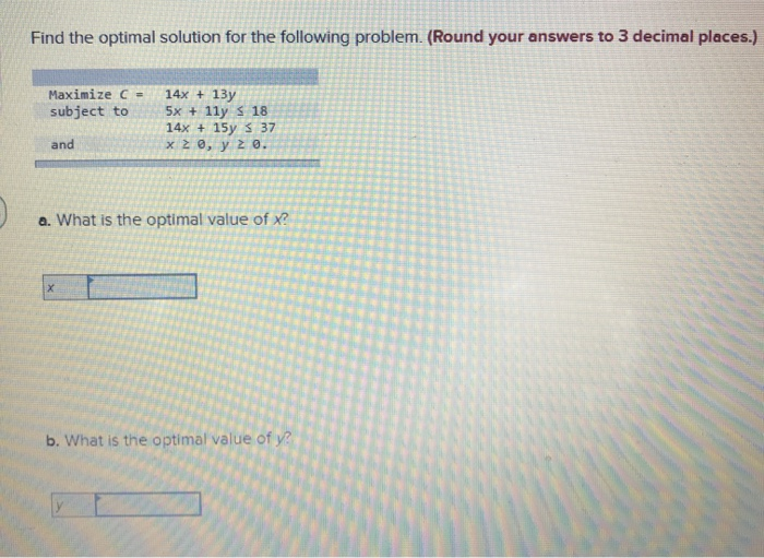 Solved Find The Optimal Solution For The Following Problem