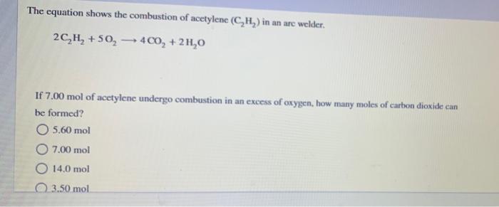 Solved The equation shows the combustion of acetylene (C,H,) | Chegg.com