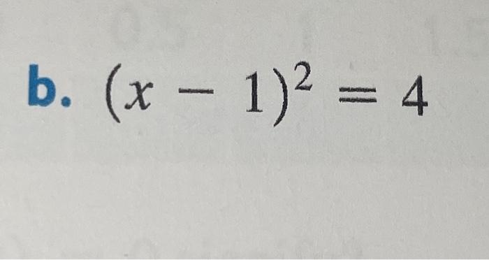 Solved (x−1)2=4 | Chegg.com