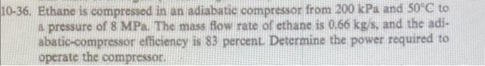 Solved -36. Ethane is compressed in an adiabatic compressor | Chegg.com