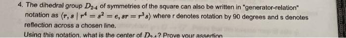 Solved 4. The dihedral group D2-4 of symmetries of the | Chegg.com