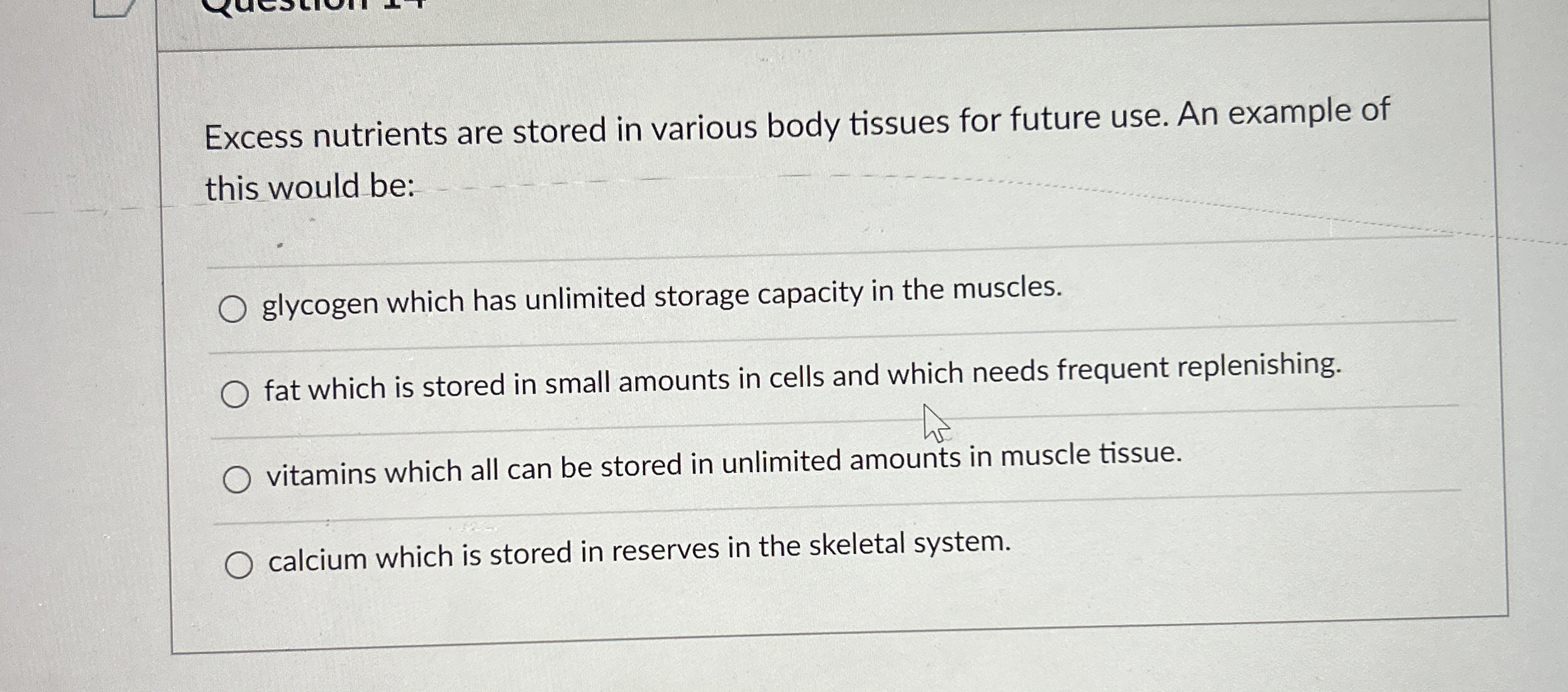 Solved Excess nutrients are stored in various body tissues | Chegg.com