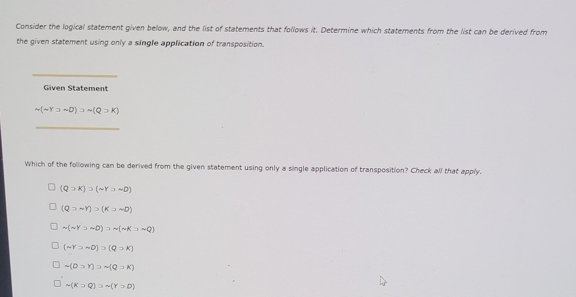 Consider the logical statement given below, and the | Chegg.com