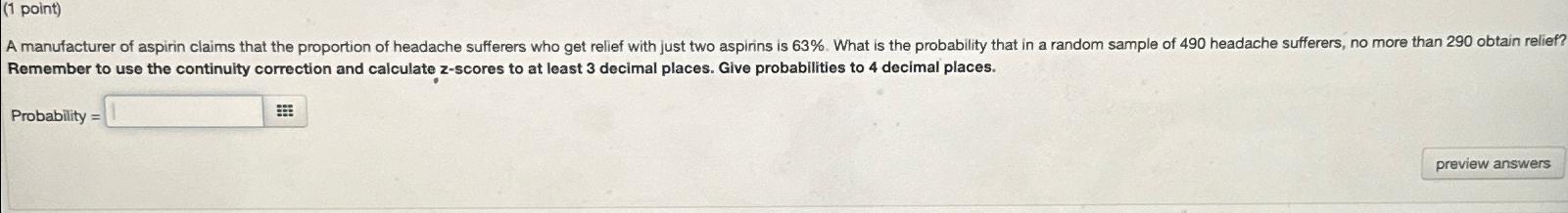 Solved (1 ﻿point) ﻿Remember to use the continuity correction | Chegg.com