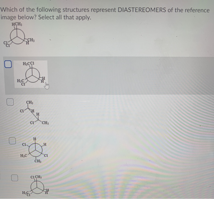 Solved Which of the following structures represent | Chegg.com