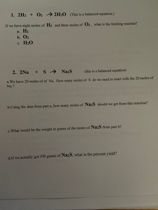 Solved 1. 2H2 + 02 -→ 2H20 (This is a balanced equation.) If | Chegg.com