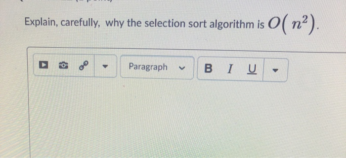 Solved Explain, carefully, why the selection sort algorithm | Chegg.com