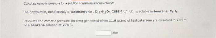 Solved Calculate osmotic pressure for a solution containing | Chegg.com
