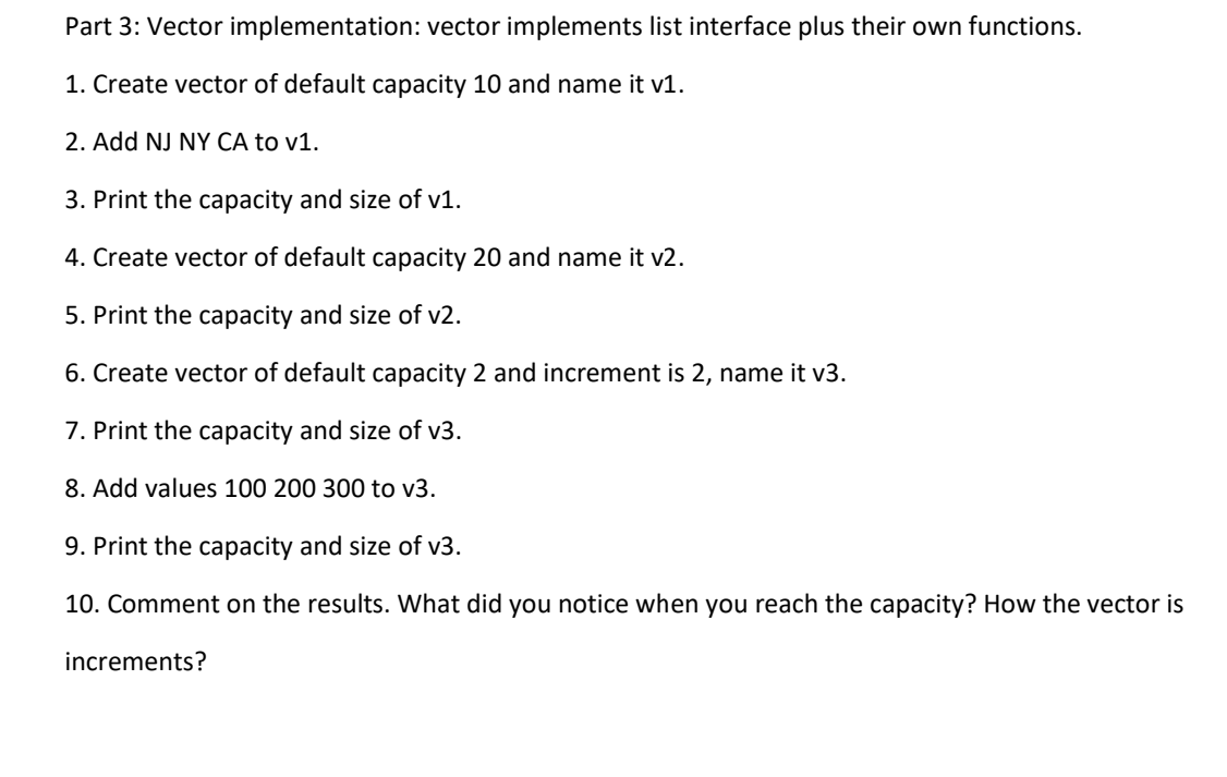 Solved Part 3: Vector implementation: vector implements list | Chegg.com