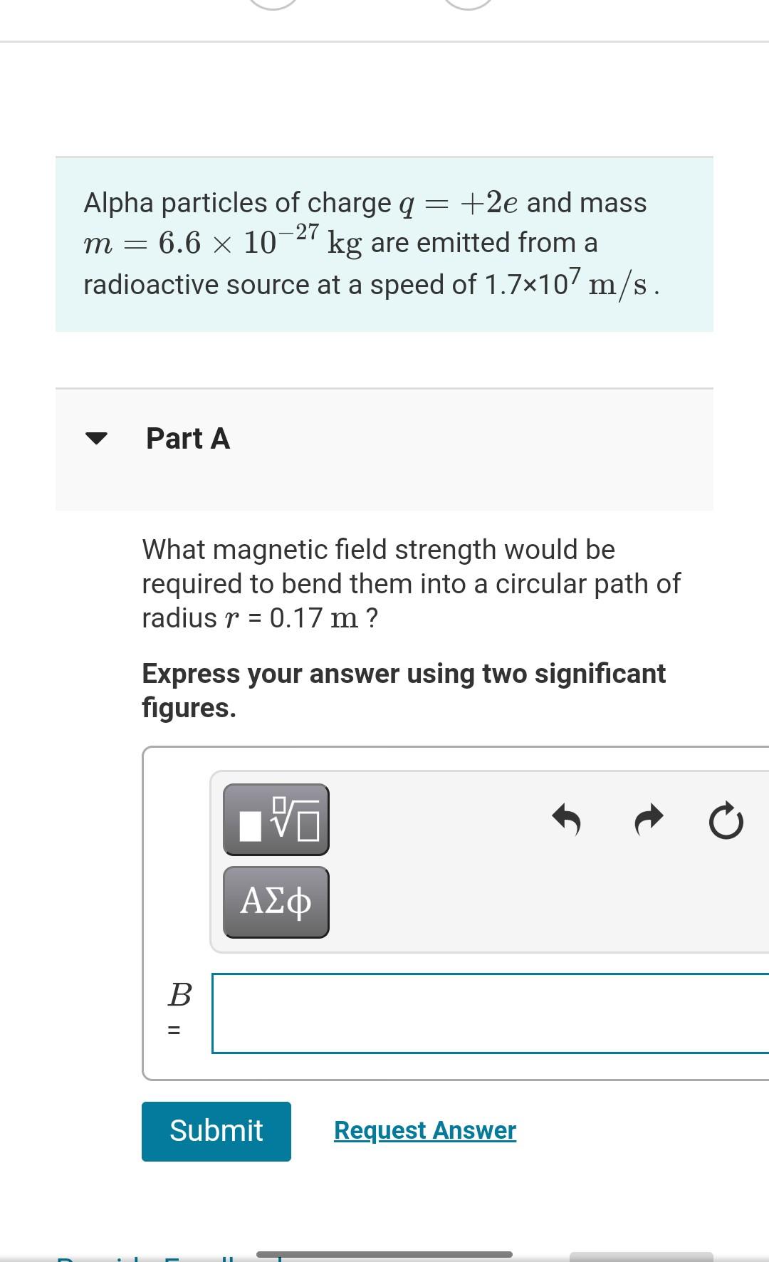 Solved Alpha particles of charge q=+2e and mass m=6.6×10−27 | Chegg.com