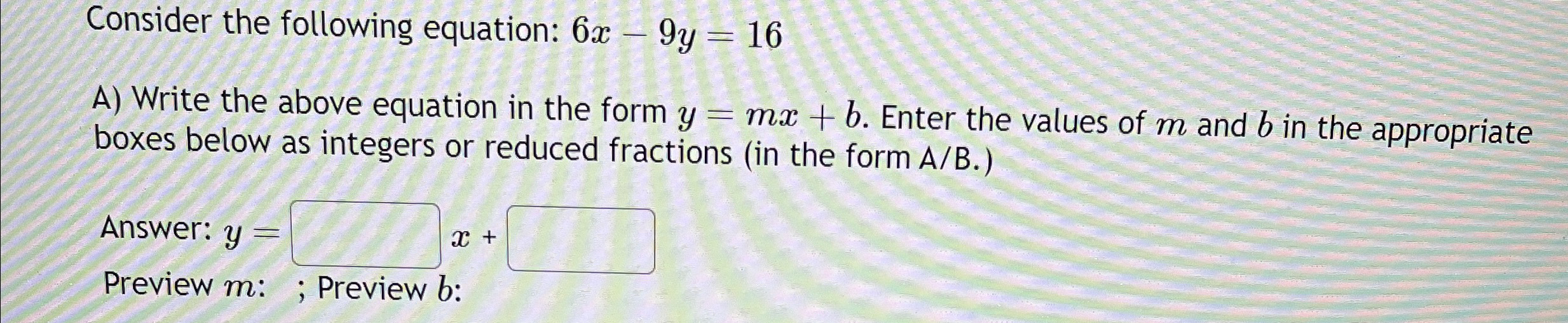 Solved Consider The Following Equation 6x 9y 16a ﻿write