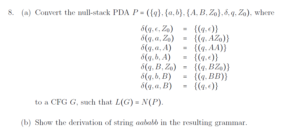 Solved (a) ﻿Convert the null-stack PDA | Chegg.com