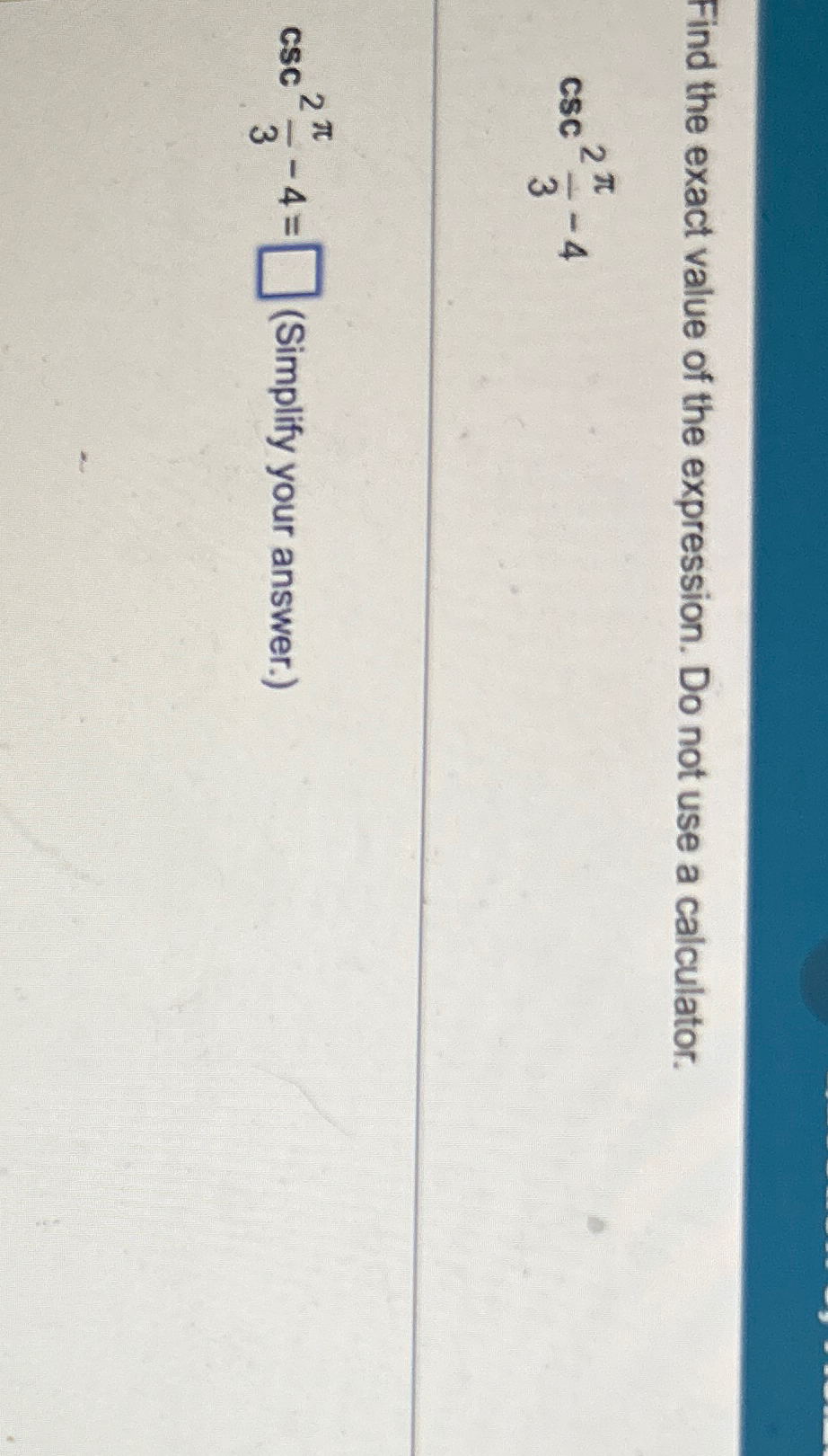 Solved Find the exact value of the expression. Do not use a | Chegg.com