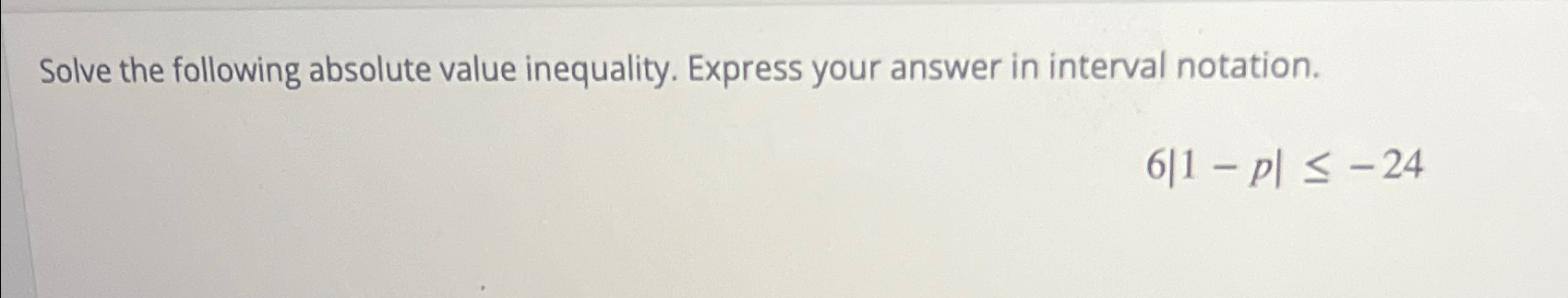 Solved Solve the following absolute value inequality. | Chegg.com