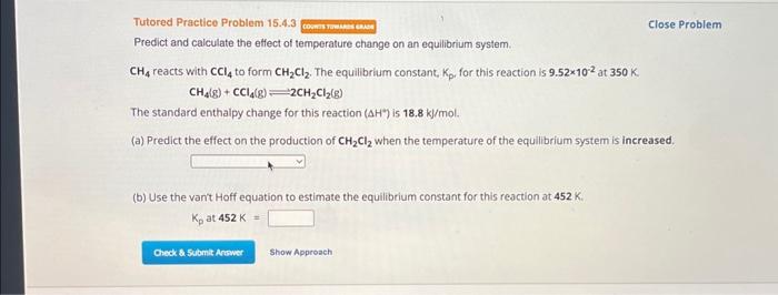Solved Tutored Practice Problem 15 4 3 Close Proble Predict