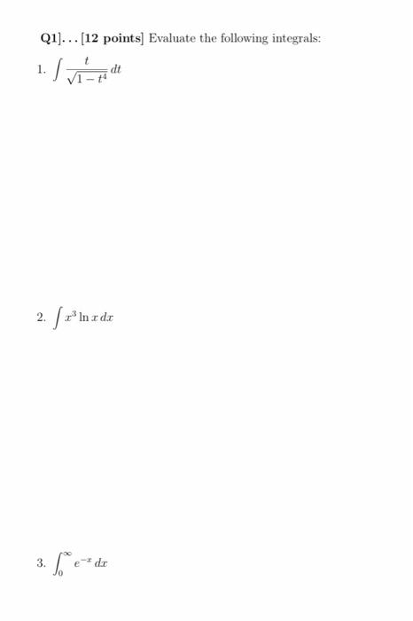 Solved Q1]... [12 points] Evaluate the following integrals: | Chegg.com