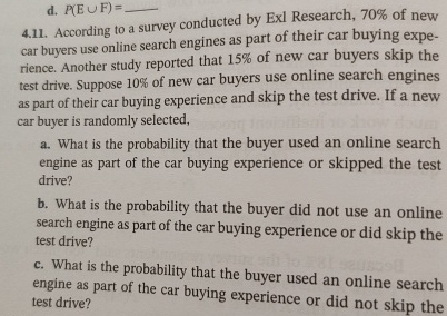 Solved d. P(E∪F)= q, 4.11. ﻿According to a survey conducted | Chegg.com