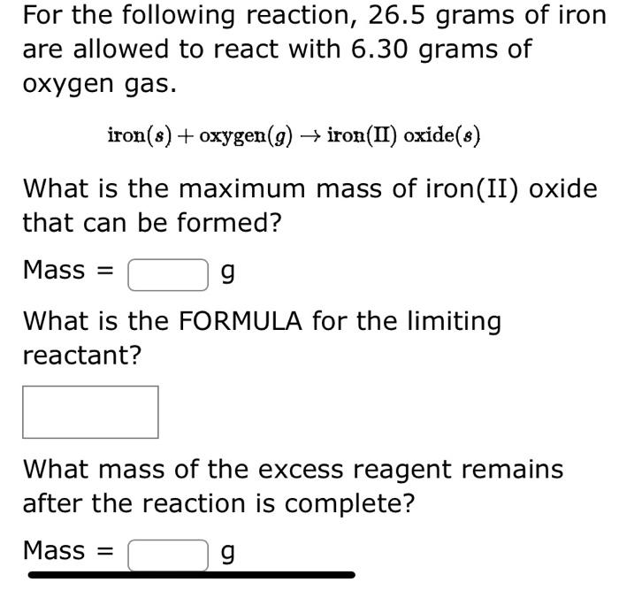 [Solved]: For the following reaction, ( 26.5 ) grams of i
