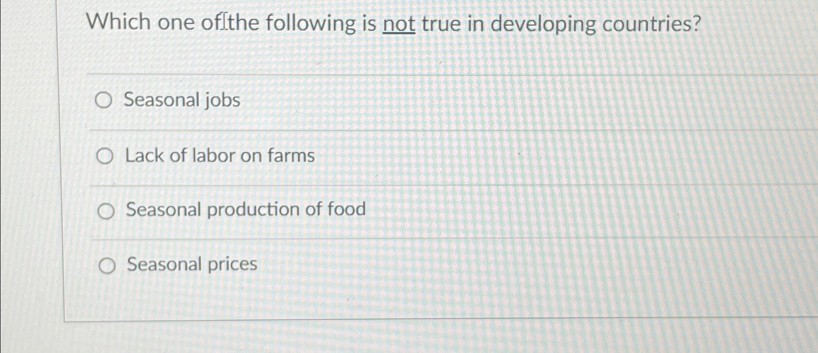 Solved Which one of the following is not true in developing | Chegg.com