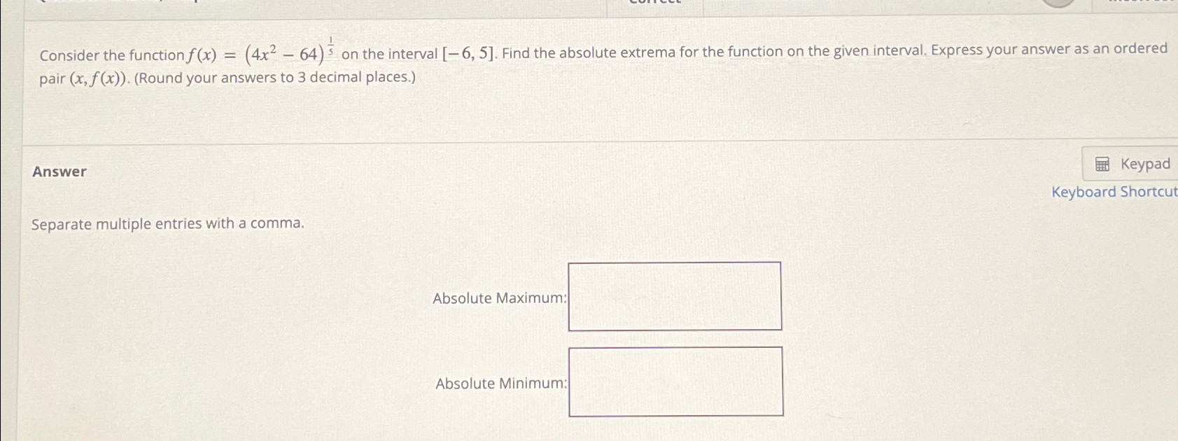 Solved Consider the function f(x)=(4x2-64)15 ﻿on the | Chegg.com