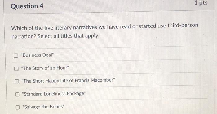 1 pts Question 4 Which of the five literary | Chegg.com