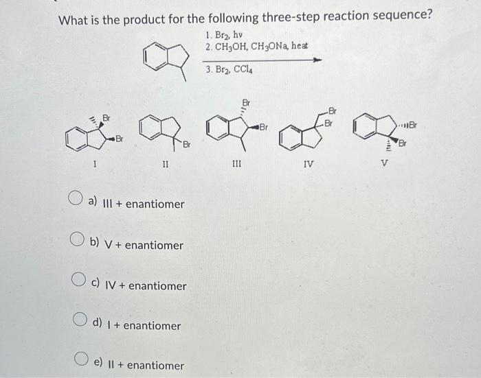Solved What is the product for the following three-step | Chegg.com